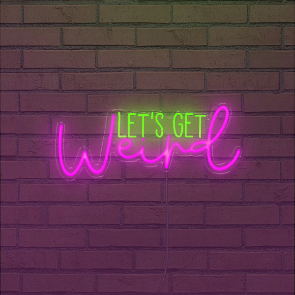 Let's Get Weird Neon Signage – Scribble - LED Neon signage